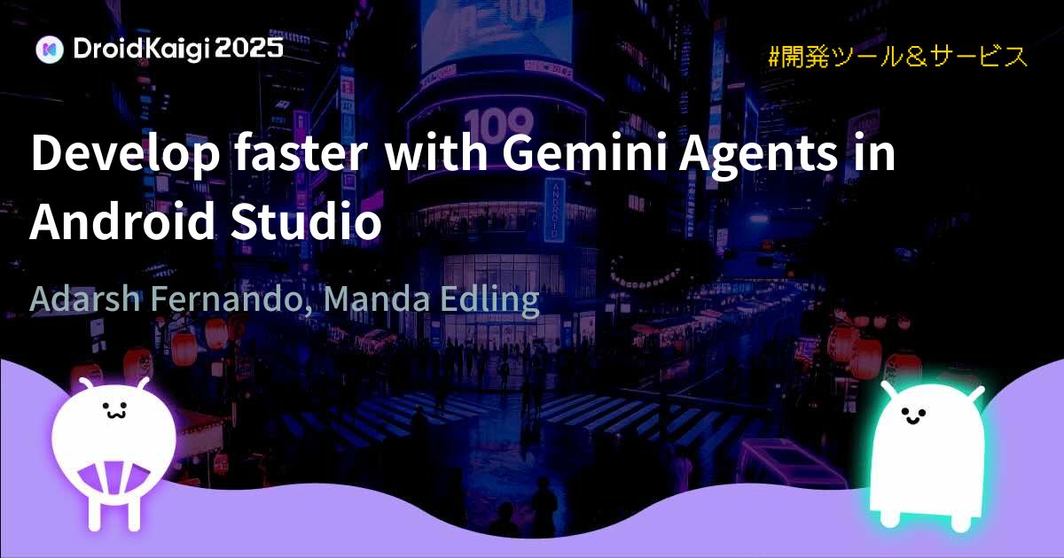 Develop faster with Gemini Agents in Android Studio